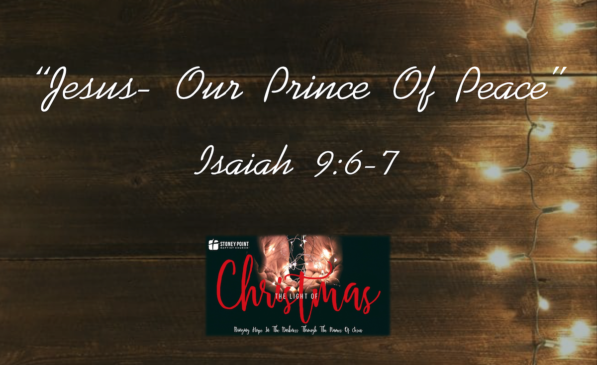 The Light Of Christmas- "Jesus- Our Prince Of Peace" Isaiah 9:6-7 ...